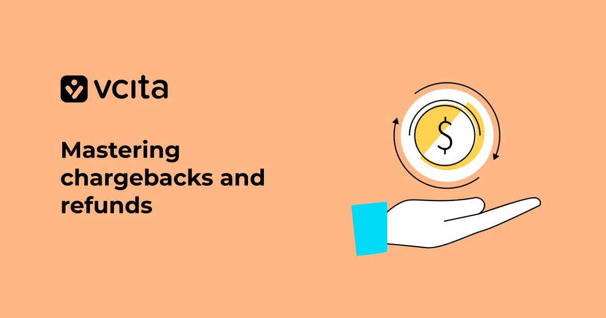 Mastering chargebacks and refunds: a small business owners guide | vcita